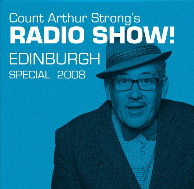 Count Arthur Strong’s Radio Show! – The Edinburgh Special 2008 1CD ...